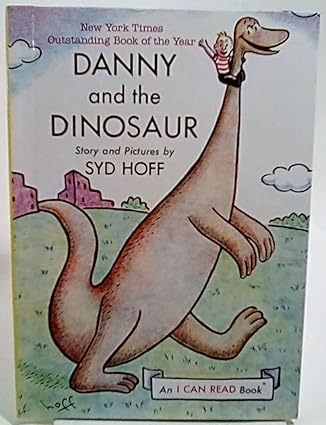 Weekly Reader Books presents Danny and the dinosaur (An I can read book ...