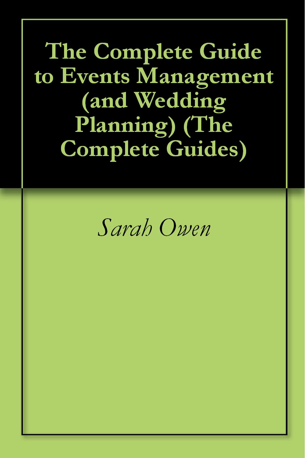 Amazon.com: The Complete Guide to Events Management (and Wedding ...