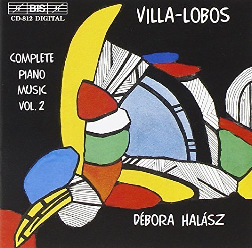 Villa-Lobos/Complete Piano Music - Vol 2 by Debora Halasz - Amazon.com ...