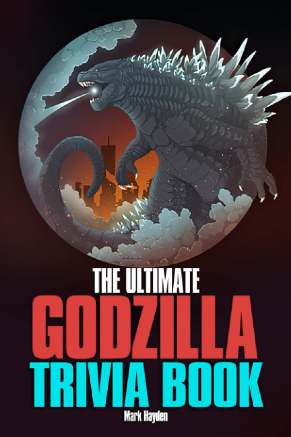 Buy The Ultimate Godzilla Trivia Book: A Great Book For You To Relax ...