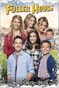 Amazon.com : fuller house Poster Metal Tin Sign 12 X 8 Inch Funny Man ...