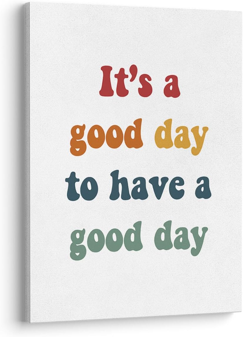 Amazon.com: XWELLDAN Its a Good Day to Have a Good Day Sign Wall Art ...