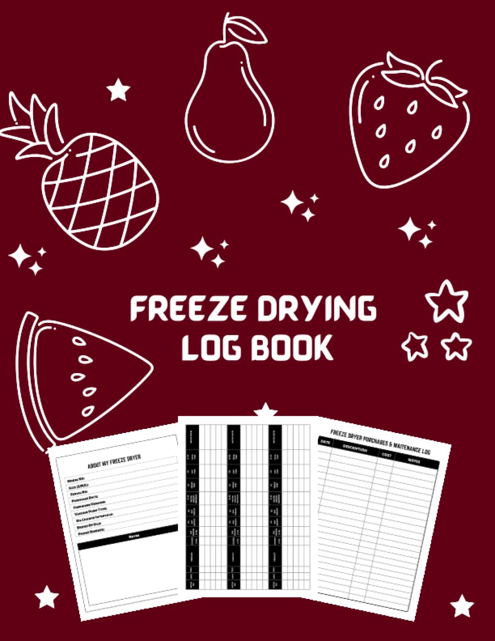 Buy Freeze Drying Log Book: Home Freeze Dryer food Book for Food ...