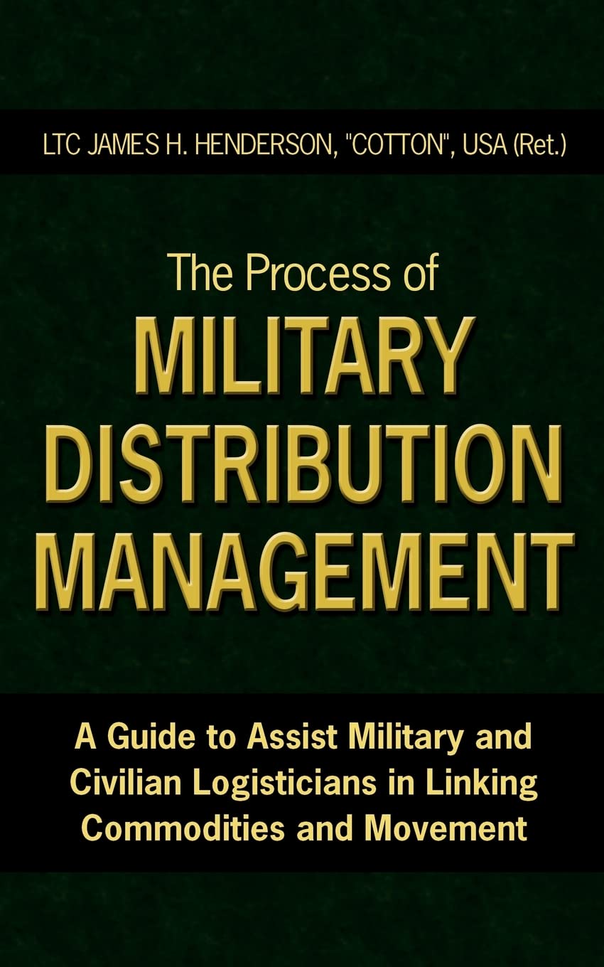 Amazon.com: The Process of Military Distribution Management: A Guide to ...