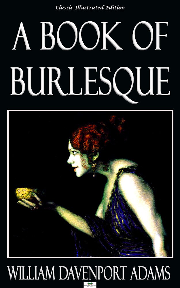 A Book of Burlesque - Classic Illustrated Edition - Kindle edition by ...