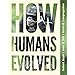 Amazon.com: How Humans Evolved: 9780393603453: Boyd, Robert, Silk, Joan ...