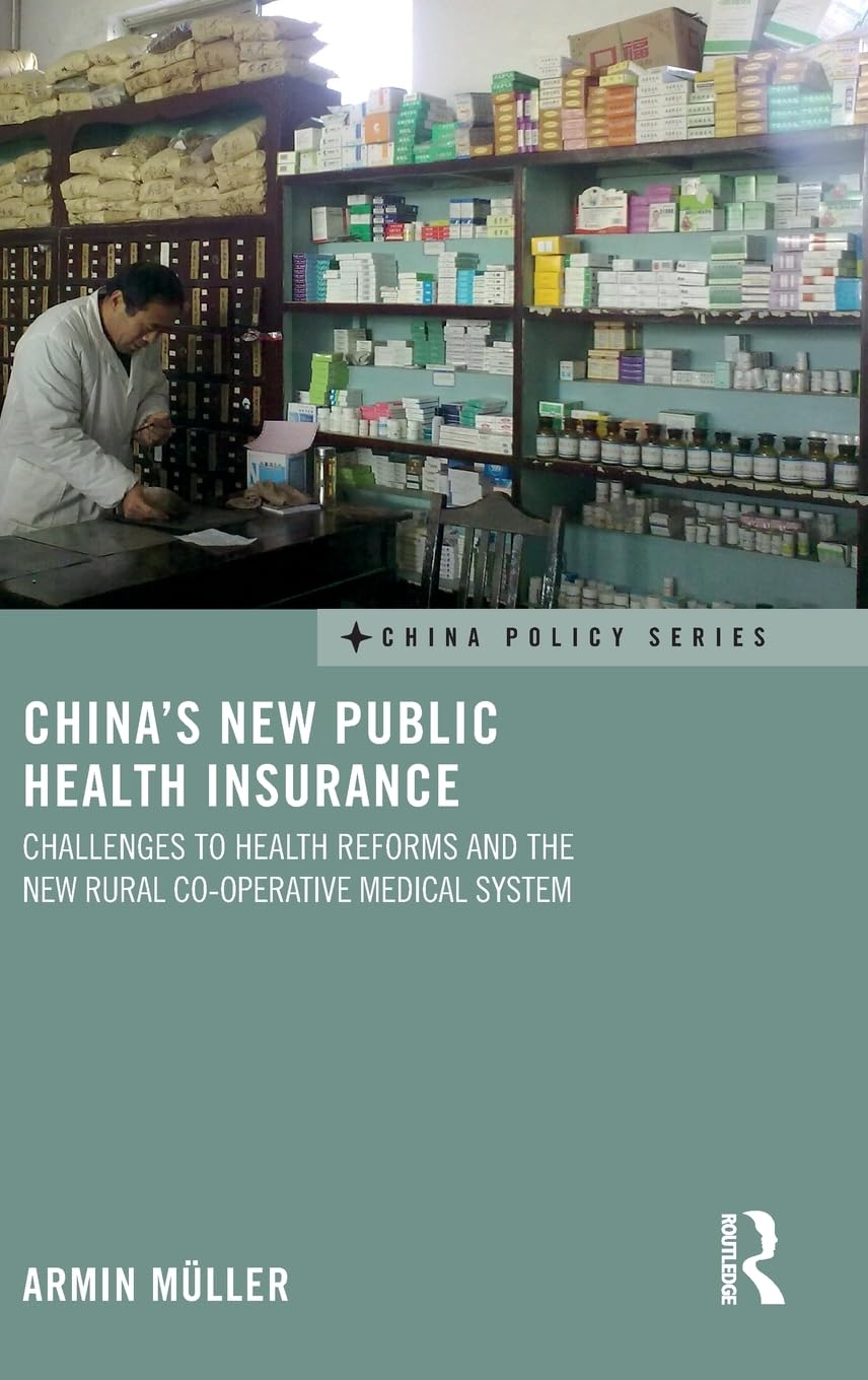 China's New Public Health Insurance (China Policy Series): Müller ...