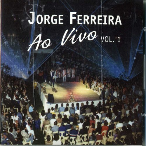 Amazon.com: Ao Vivo, Vol. 1 : Jorge Ferreira: Digital Music
