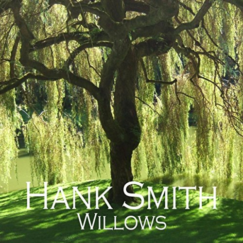 Amazon.com: Willows : Hank Smith: Digital Music