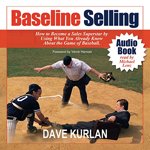 Amazon.com: Baseline Selling: How to Become a Sales Superstar by Using ...