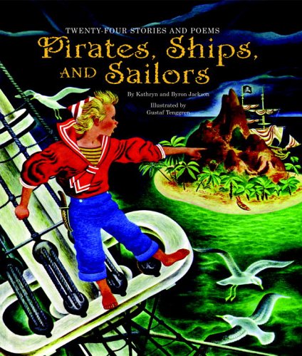 Pirates, Ships, and Sailors: Jackson, Kathryn, Jackson, Byron, Tenggren ...