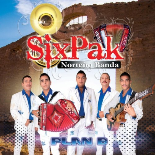 Plan B [Explicit] by Sixpak Norteño Banda on Amazon Music - Amazon.co.uk
