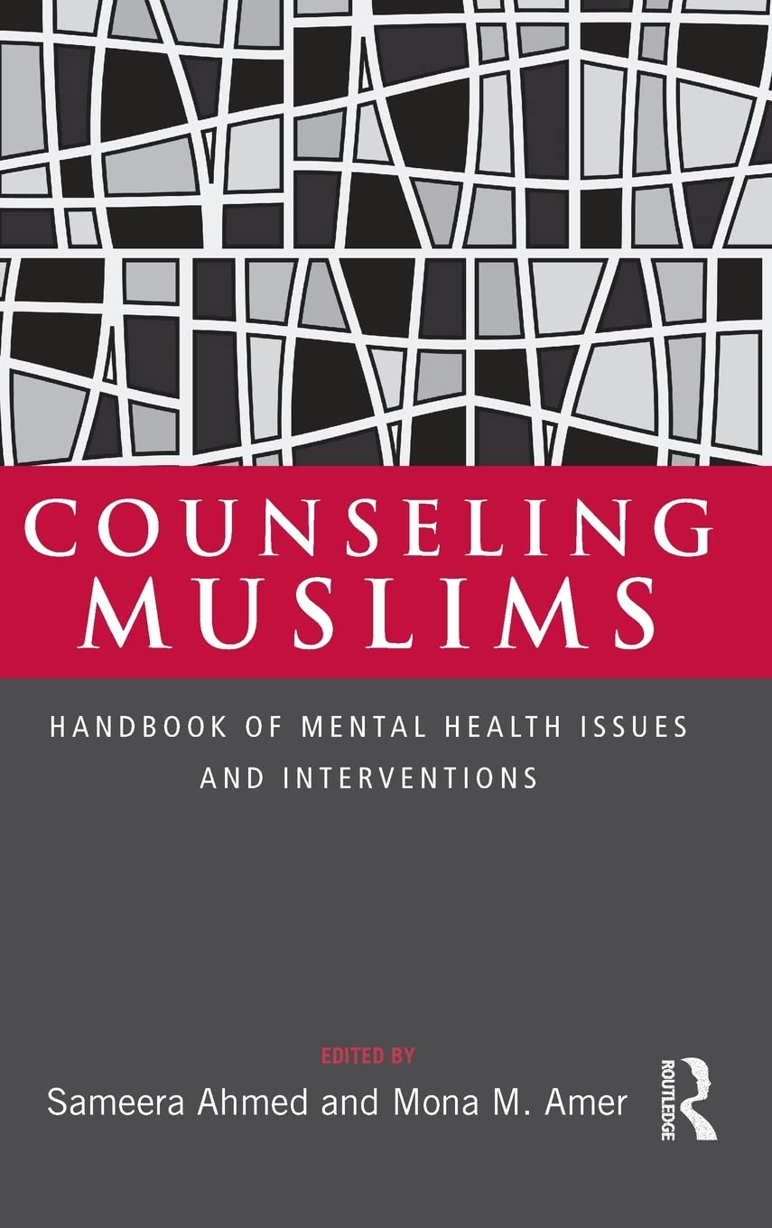 Amazon.com: Counseling Muslims: 9780415988605: Ahmed, Sameera, Amer ...