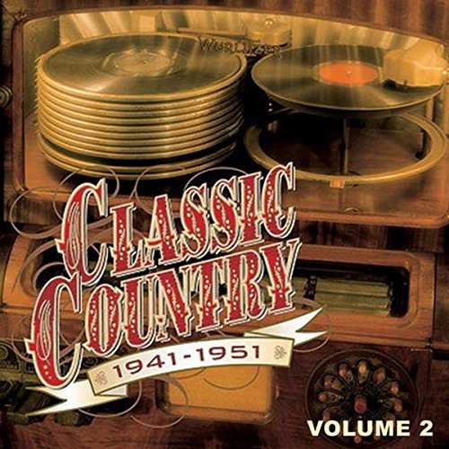 Amazon MusicでVARIOUS ARTISTSのTime Life Classic Country 1941-1951 Vol.2を再生する