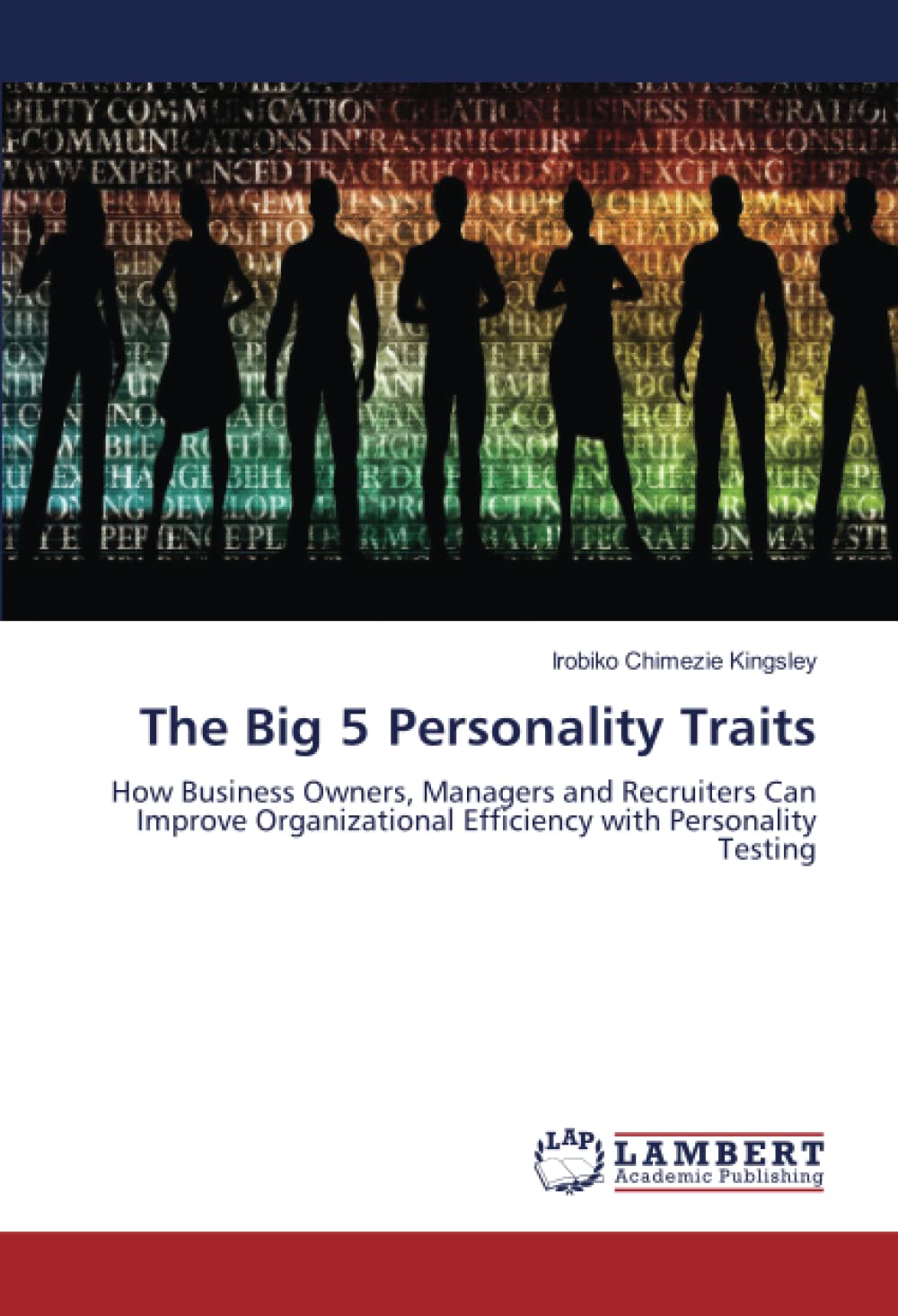 The Big 5 Personality Traits: How Business Owners, Managers and ...