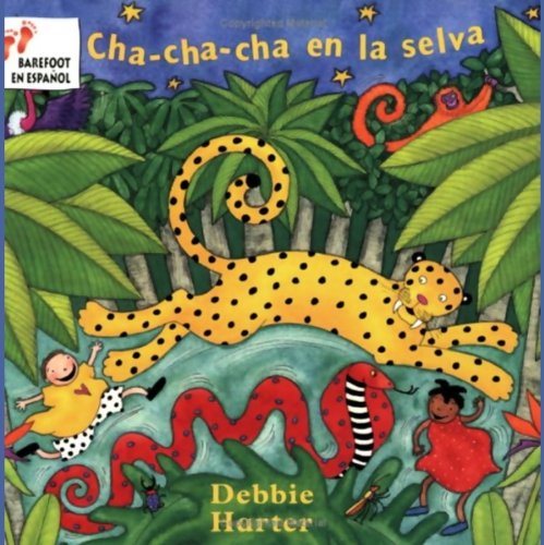 Cha-Cha-Cha en la Selva (Audio Download): Debbie Harter, uncredited ...