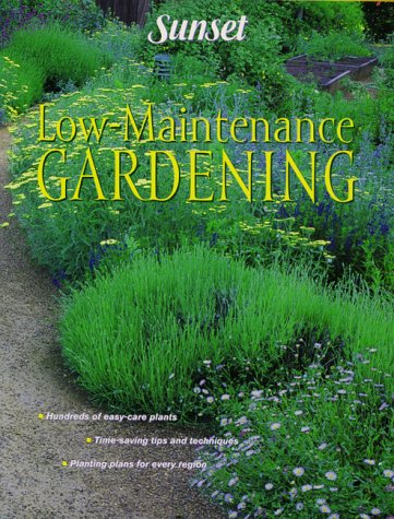 Low Maintenance Gardening: Sunset Books: 9780376035127: Amazon.com: Books