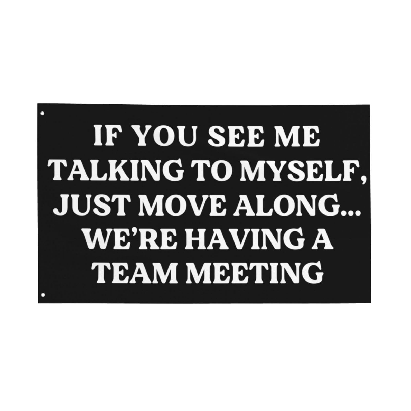 Snapklik.com : WeRe Having A Team Meeting Flag 3x5 Ft Motivational Flag ...