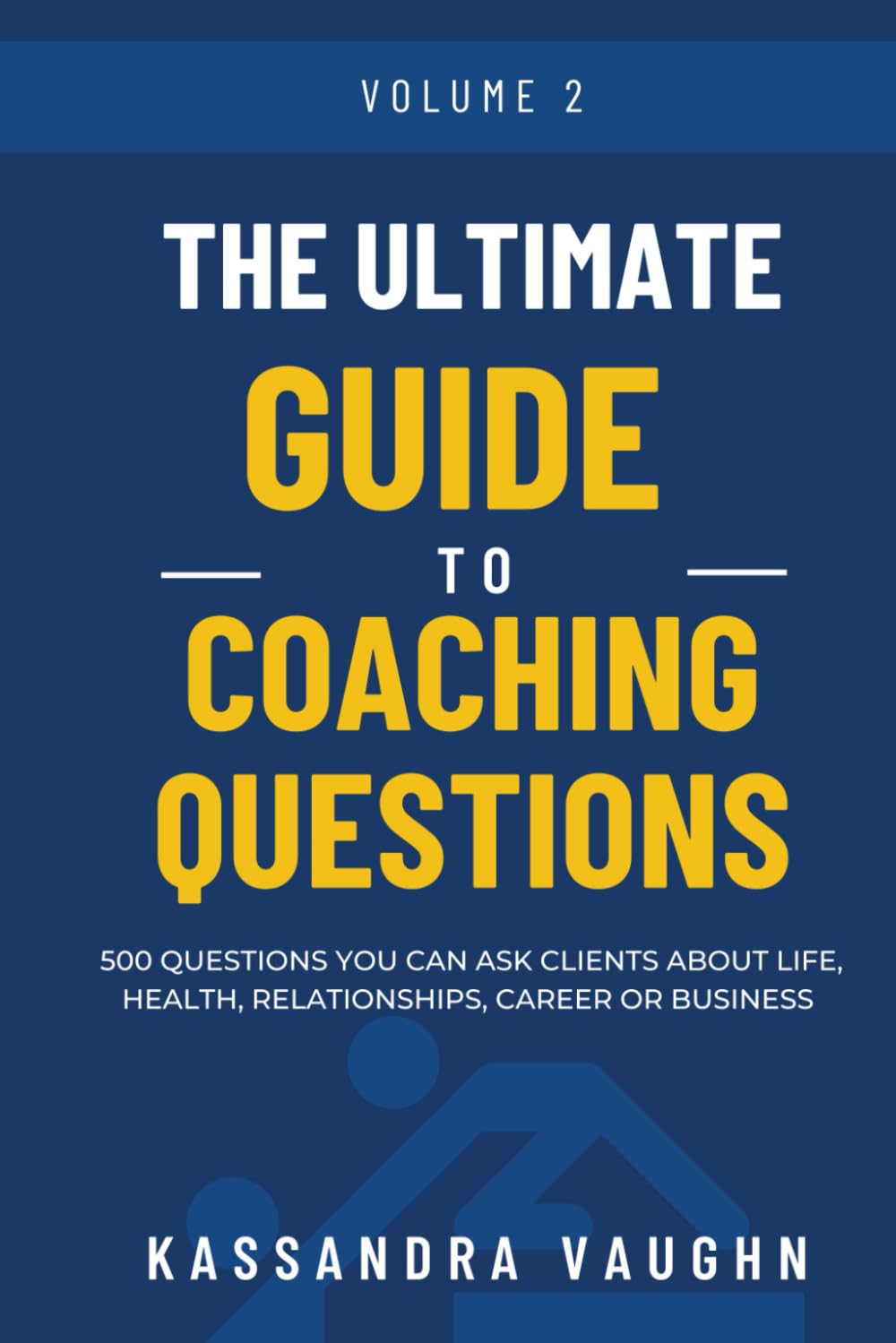 Amazon.com: The Ultimate Guide to Coaching Questions Volume 2: 500 ...