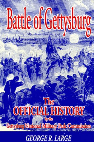 Battle of Gettysburg: The Official History by the Gettysburg National ...