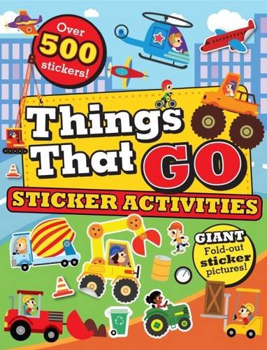 Things That Go Sticker Activities: Amazon.co.uk: Parragon Books Ltd ...