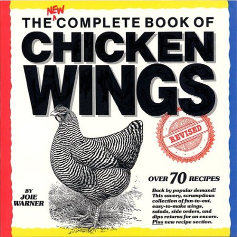 The Complete Book of Chicken Wings: Amazon.co.uk: Warner, Joie ...