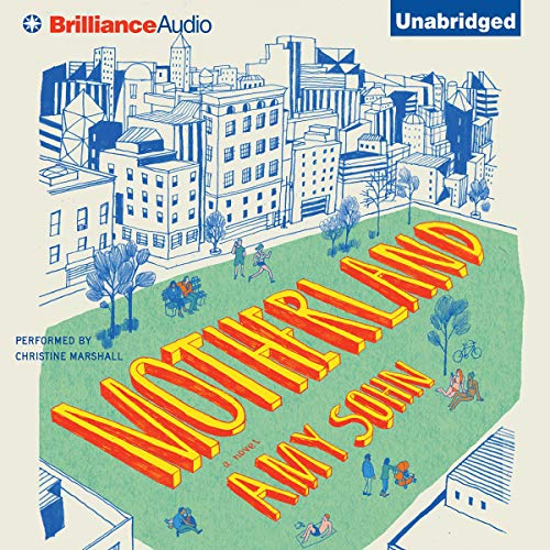 Amazon.com: Motherland: A Novel (Audible Audio Edition): Amy Sohn ...