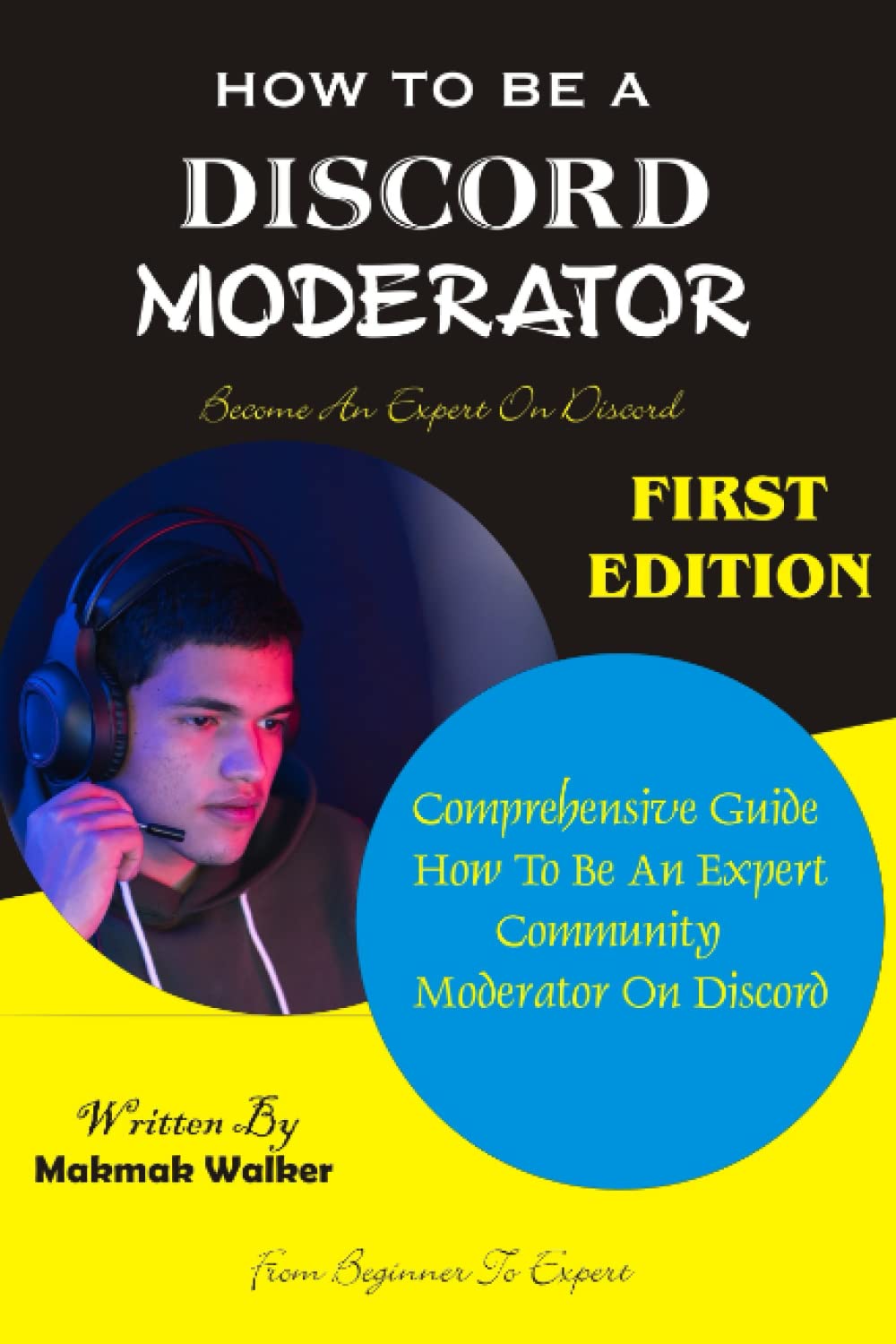Buy How To Be A Discord Moderator: Comprehensive Guide How To Be An ...