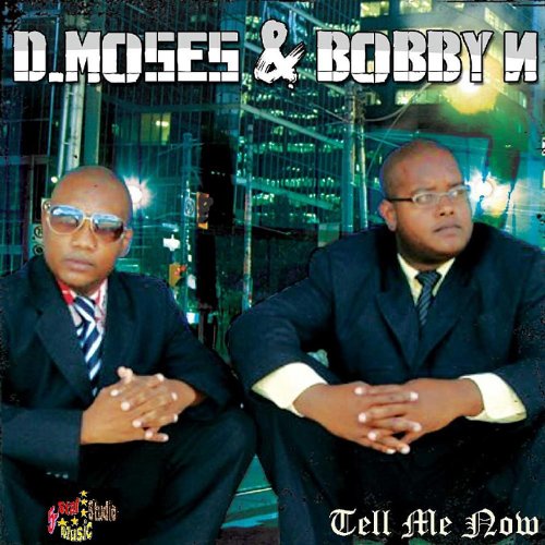 Amazon.co.jp: Tell Me Now : D.Moses & Bobby N: Digital Music