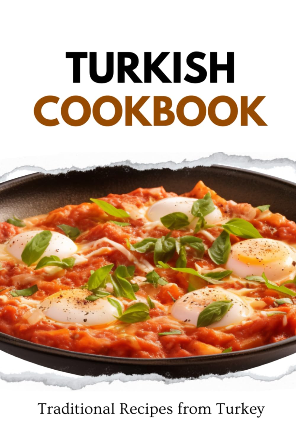 Turkish Cookbook: Traditional Recipes from Turkey (Middle Eastern food ...
