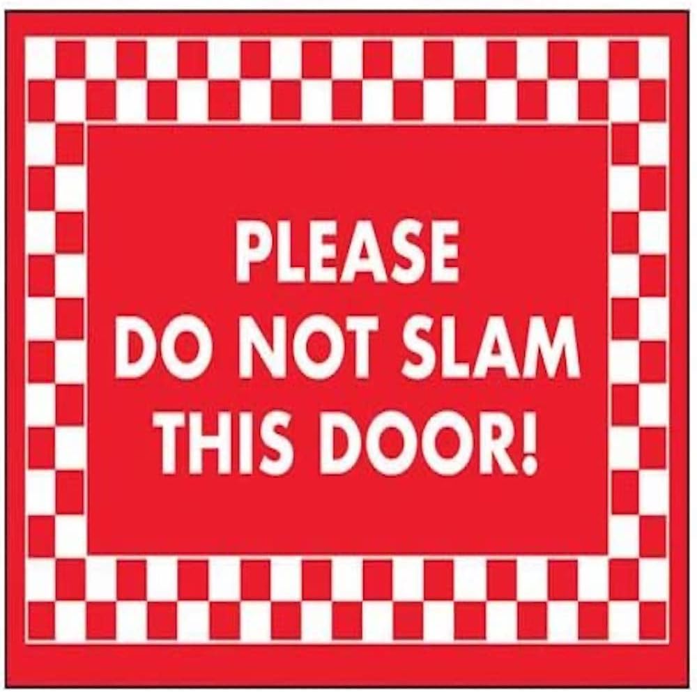 V Safety Please Do Not Slam This Door! Sign - 200mm x 150mm - Self ...