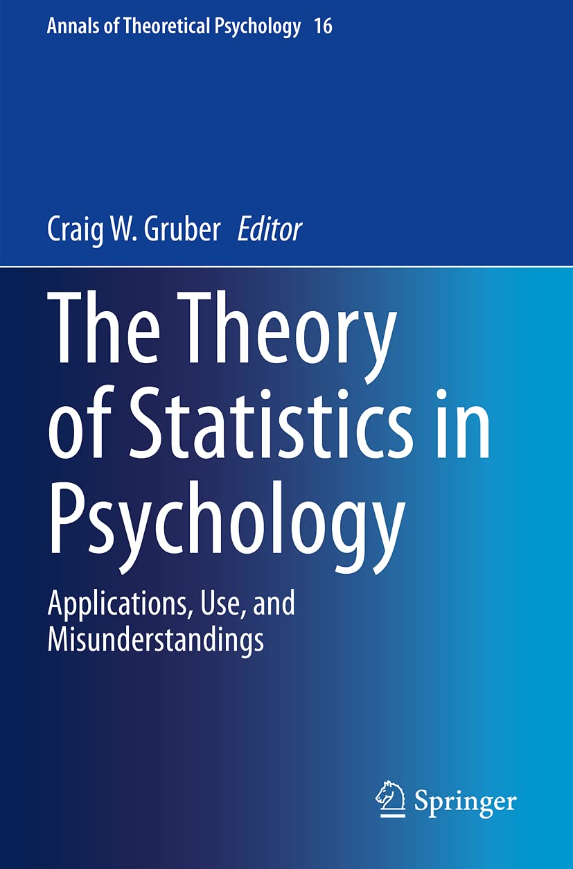 Amazon.com: The Theory of Statistics in Psychology: Applications, Use ...
