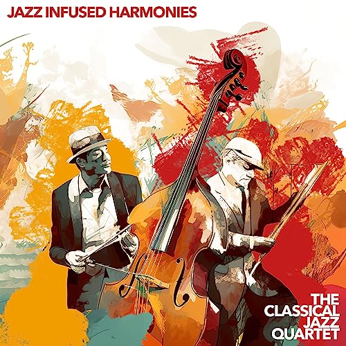 Play Jazz Infused Harmonies by The Classical Jazz Quartet on Amazon Music