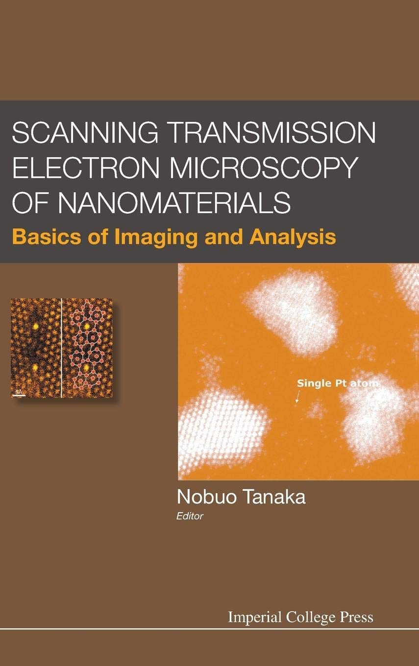 Amazon.com: SCANNING TRANSMISSION ELECTRON MICROSCOPY OF NANOMATERIALS ...