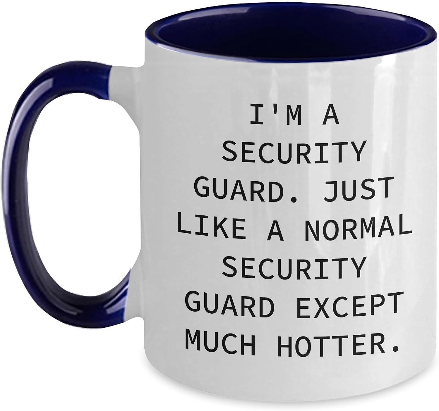 Amazon.com: Security Guard Two Tone Coffee Mugs - Funny Quote Birthday ...