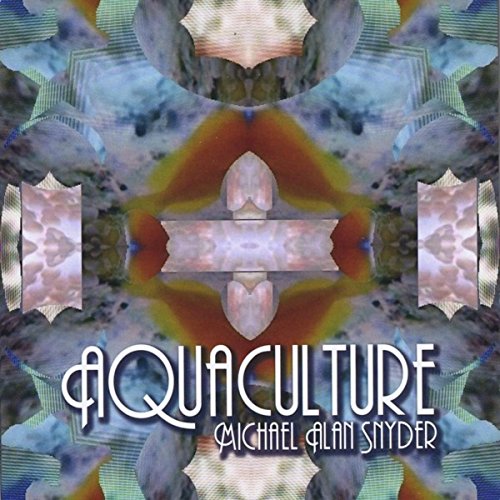 Play Aquaculture by Michael Alan Snyder on Amazon Music
