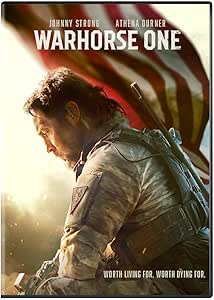 Warhorse One : Johnny Strong, Athena Durner, Raj Kala, James Sherrill ...