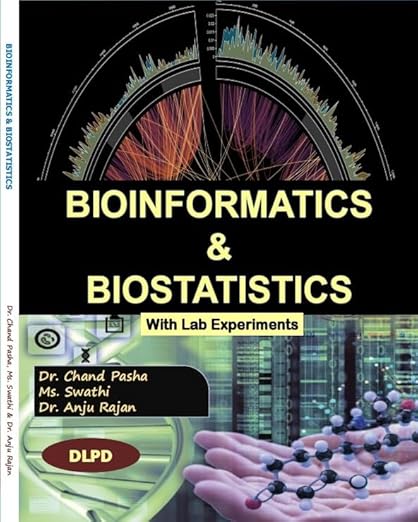 Buy Bioinformatics and Biostatistics With Practicals Book Online at Low Prices in India ...