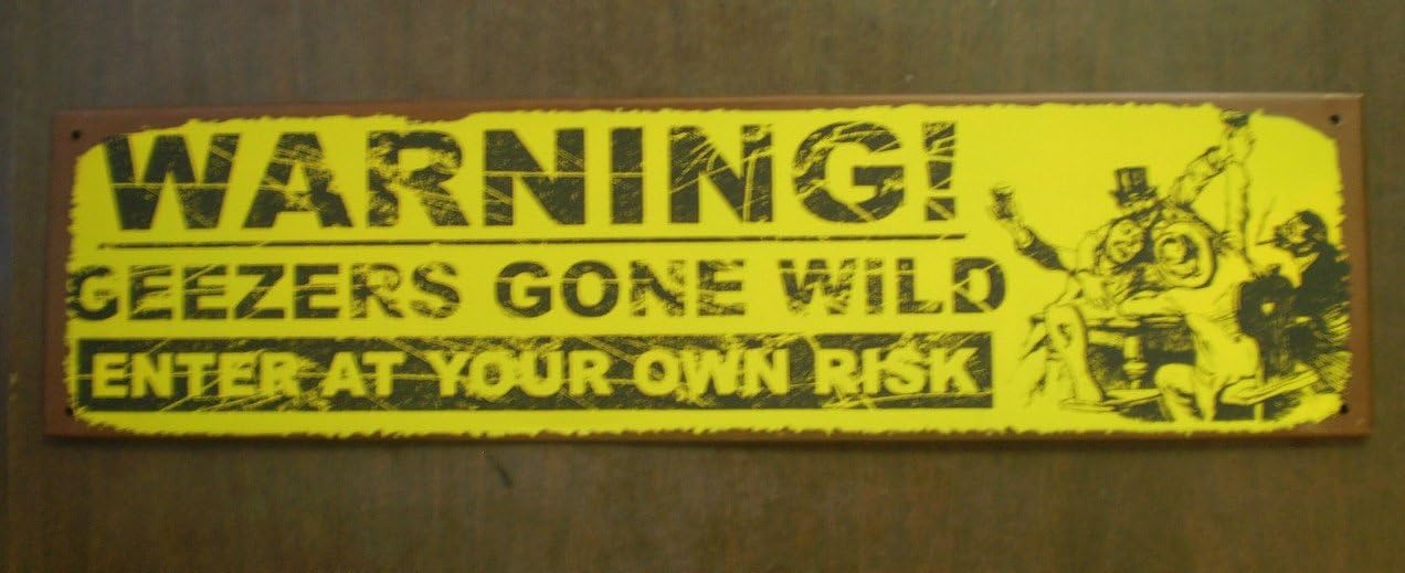 Amazon.com: Old Geezers Gone Wild Party Humor and Fun Metal Wall Sign ...