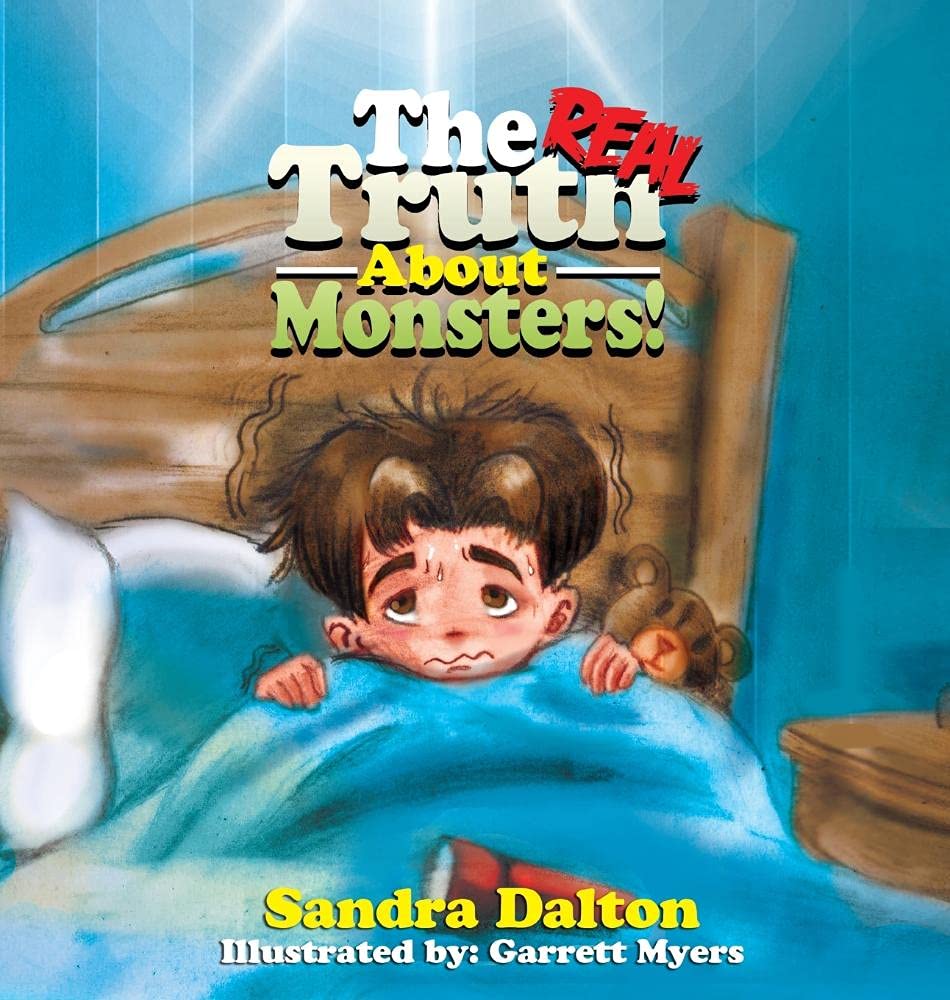 Amazon.com: The Real Truth About Monsters: 9780997702996: Dalton ...