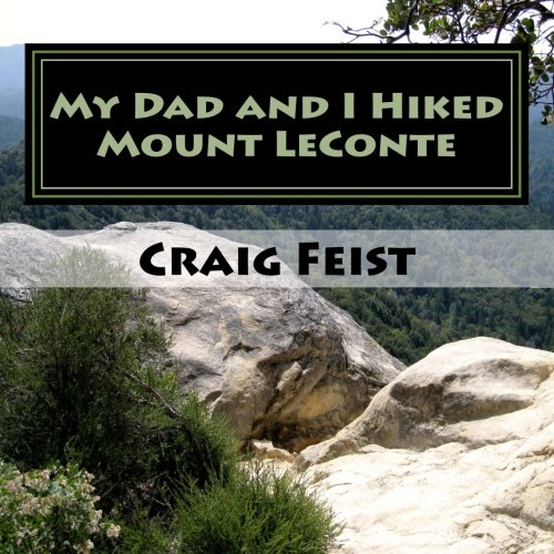 My Dad and I Hiked Mount LeConte: A sequel to My Dad and I Went Camping ...