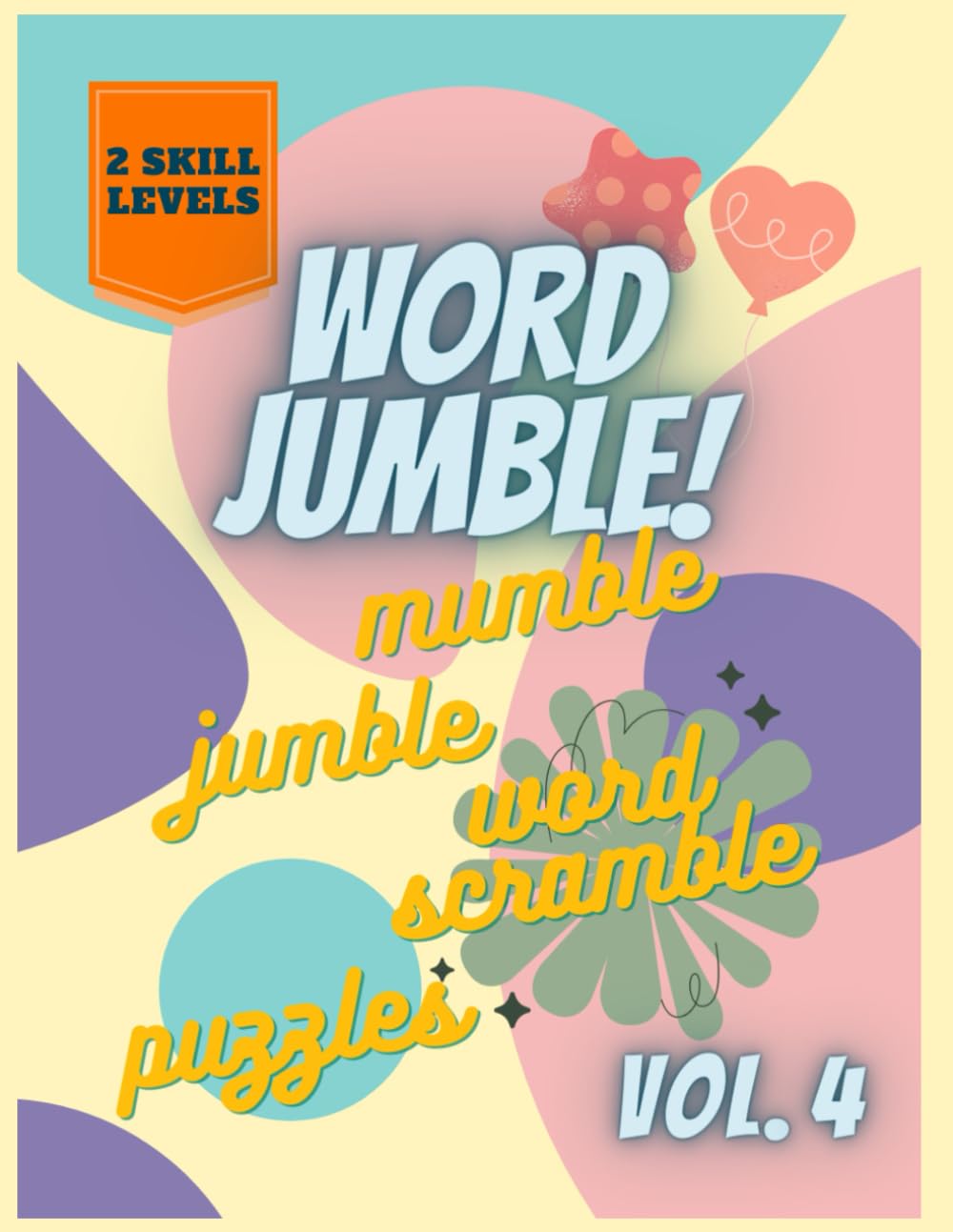 Word Jumble! Mumble Jumble Word Scramble Puzzles Volume 4 | Jumble Word Puzzle Game Book for ...