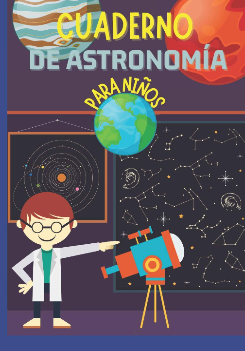 Buy Cuaderno de astronomía para niños: Libro de observación del cielo y ...