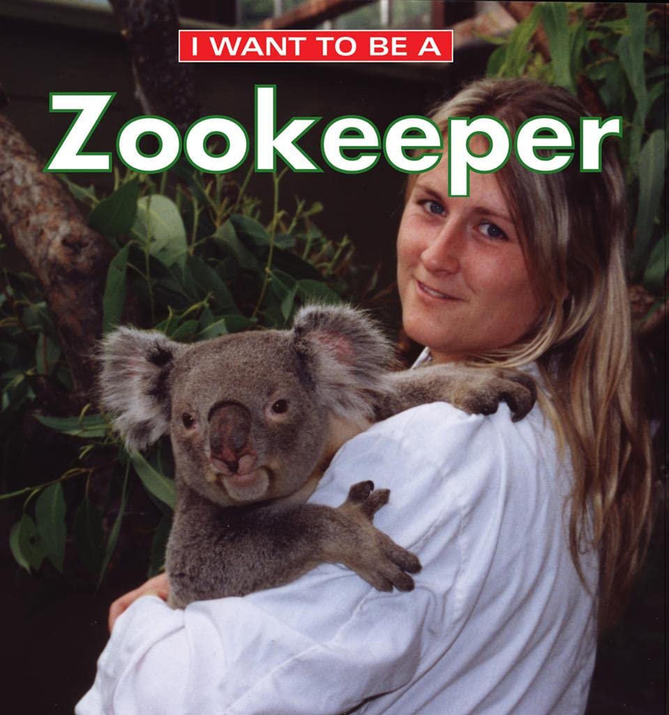 Amazon.com: I Want to Be a Zookeeper: 9781552976975: Liebman, Dan: Books