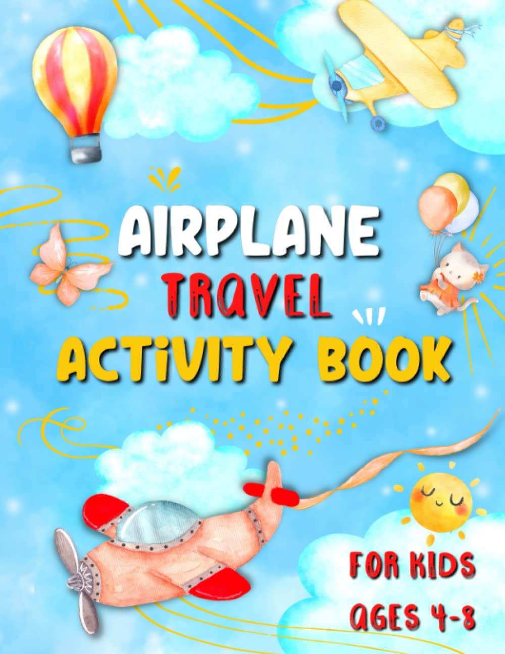 Airplane Travel Activity Book: A Fun Workbook for Kids Ages 4-8 ...