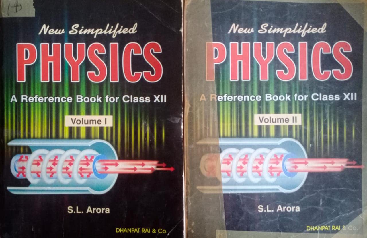 New Simplified Physics A Reference Vol 1 & 2 Class 12 By SL Arora Second Hand & Used Book (S ...