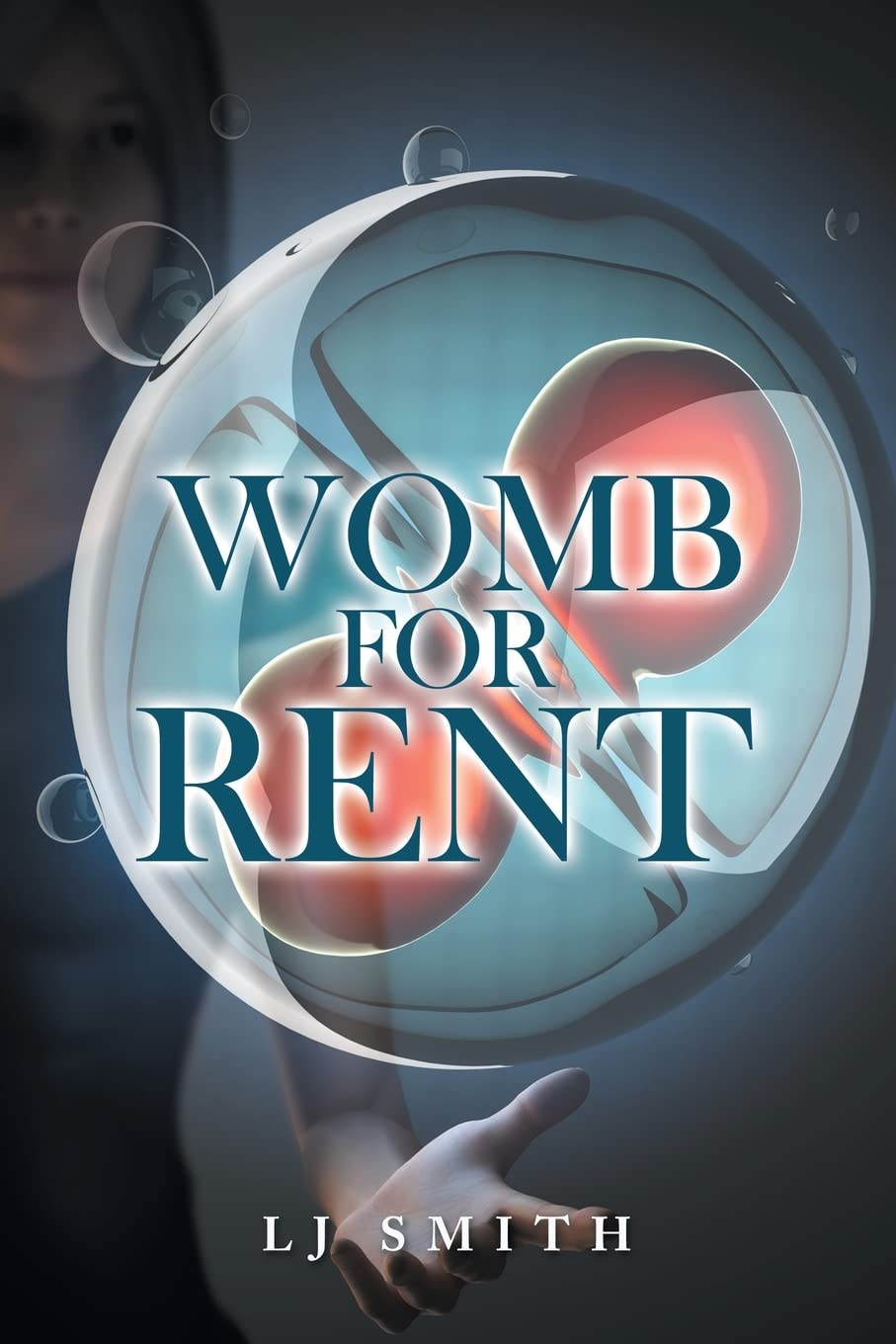 Womb for Rent: Smith, LJ: 9781665571289: Amazon.com: Books