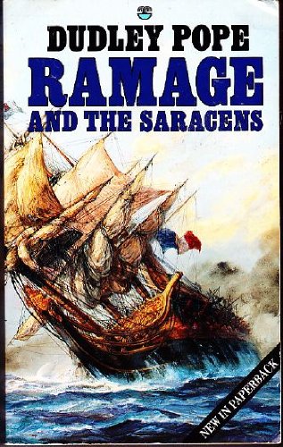 Ramage and the Saracens (Nicholas Ramage, Book 17): Dudley Pope ...