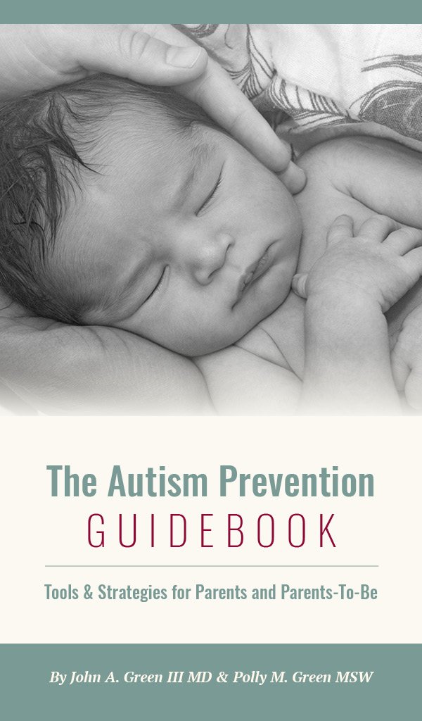 The Autism Prevention Guidebook: Tools and Strategies for Parents and ...