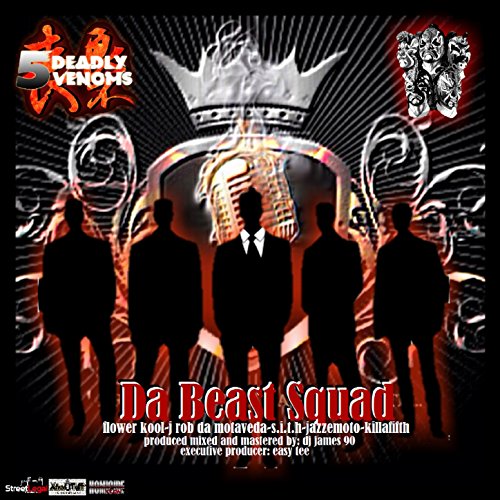 5 Deadly Venoms [Explicit] von Da Beast Squad bei Amazon Music - Amazon.de